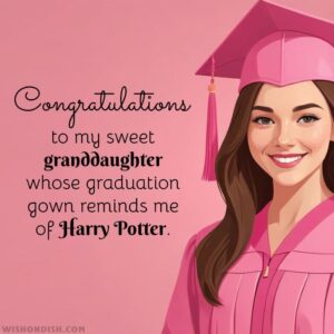 20+ Best Graduation Wishes for Granddaughter - WishonDish