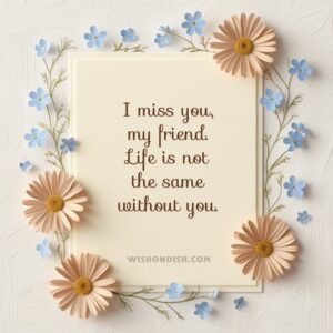 15+ Miss you Messages for Friends - WishonDish